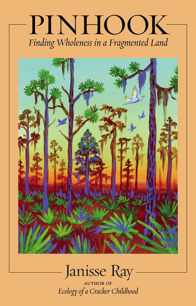 Pinhook by Janisse Ray | Chelsea Green Publishing